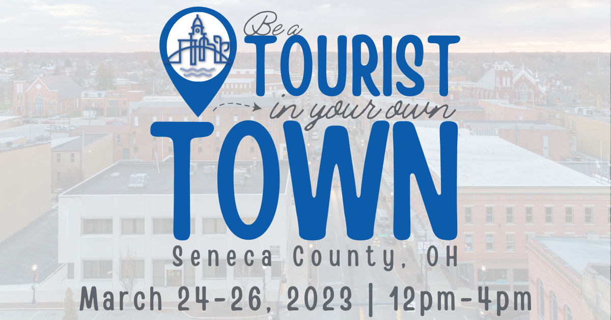 Be a Tourist in Your Own Town Experience comes to Seneca County ...